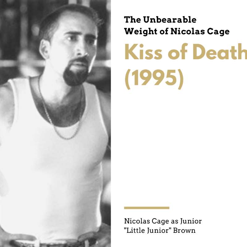 S2E25 - The Unbearable Weight of Nicolas Cage #25: Kiss of Death – The ...