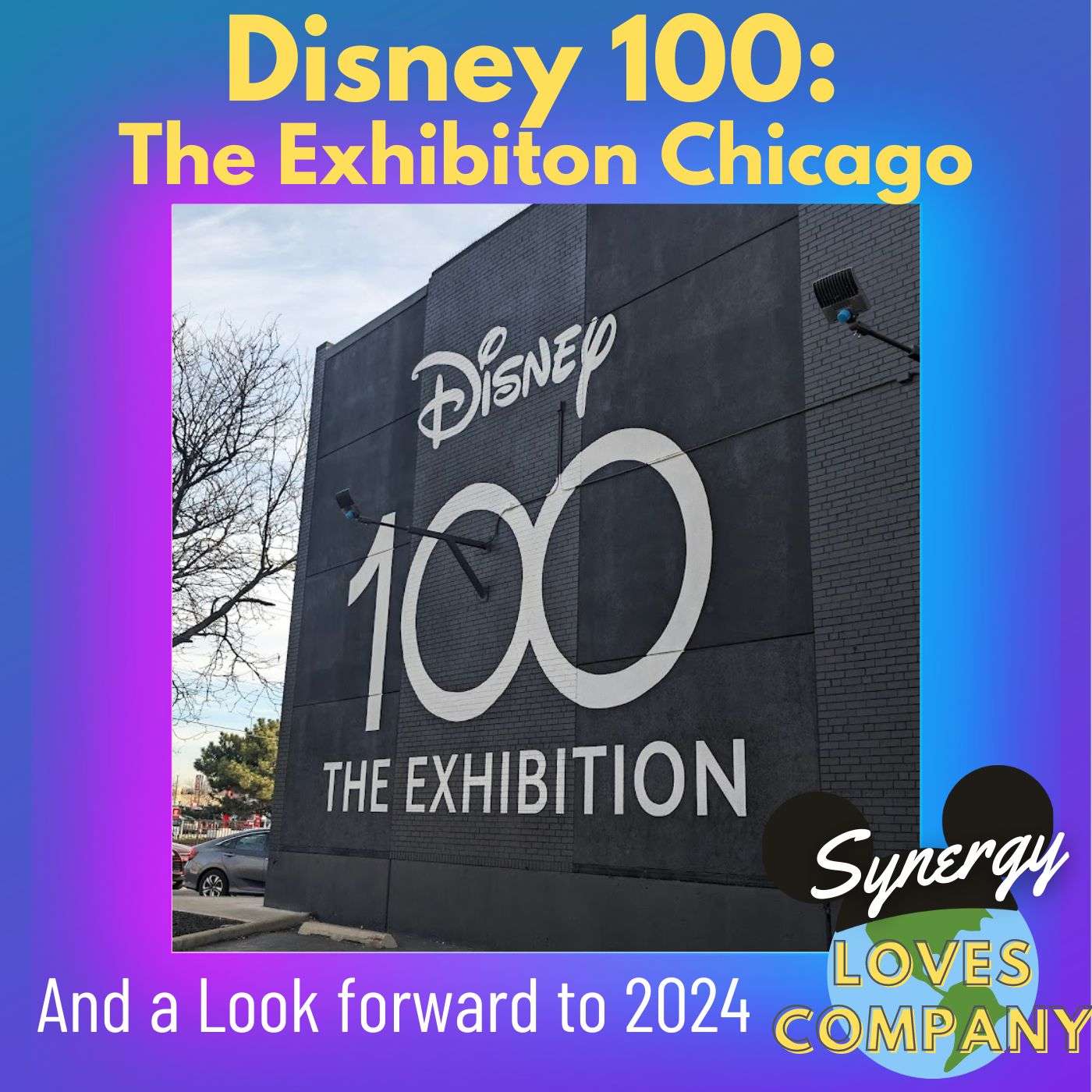Disney 100: The Exhibition Chicago – Synergy Loves Company: How Disney ...