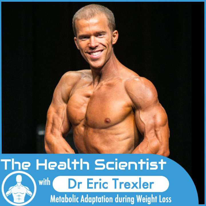 Ep.08 Eric Trexler: Metabolic adaptation during weight loss – The ...